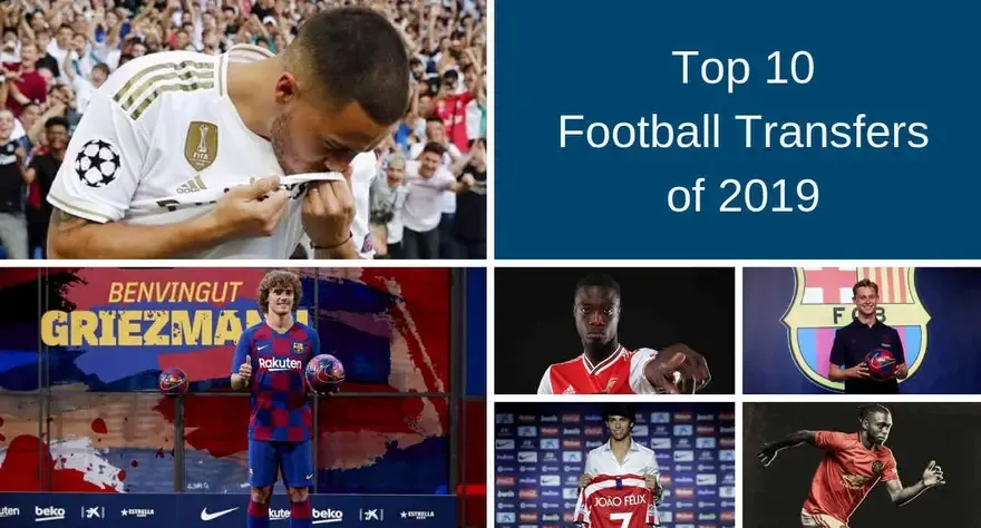 Top 10 Football Transfers of 2019