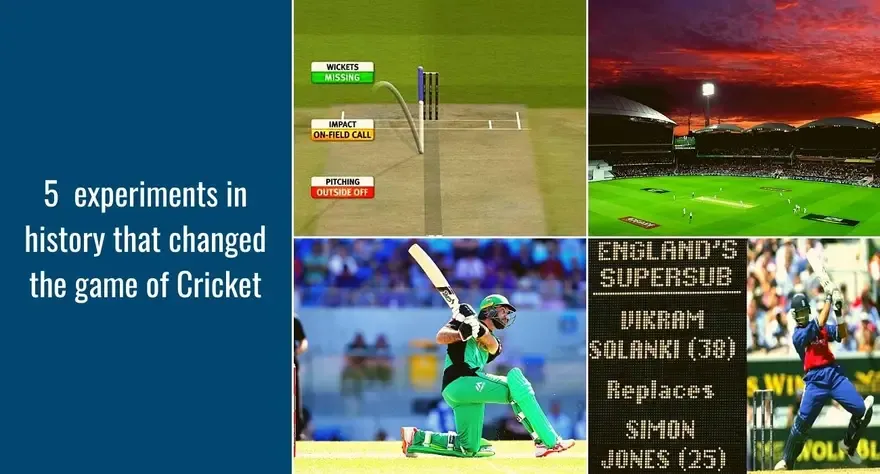5 experiments in history that changed the game of Cricket