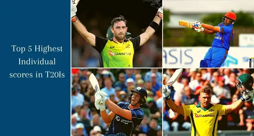 Top 5 Highest Individual scores in T20Is